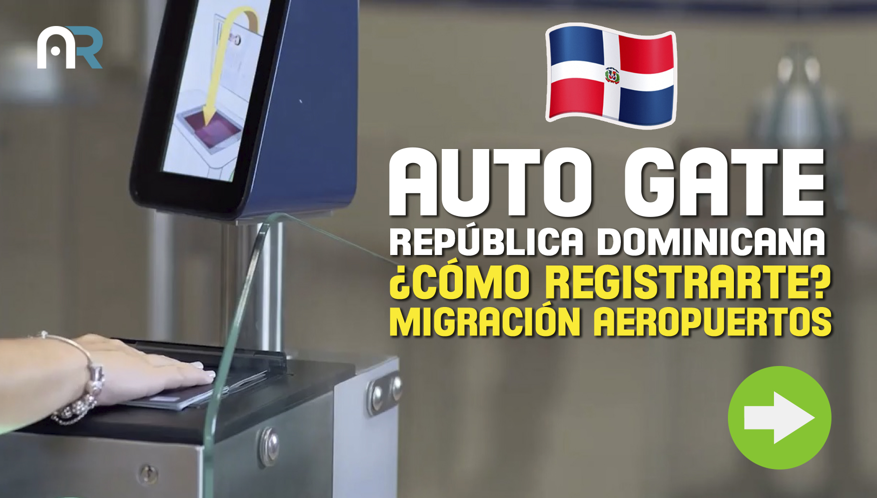AUTO GATE Migración República Dominicana ¿Cómo usar el servicio?